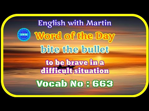 bite the bullet meaning & a sentence | English vocabulary | English with Martin | EWM #663