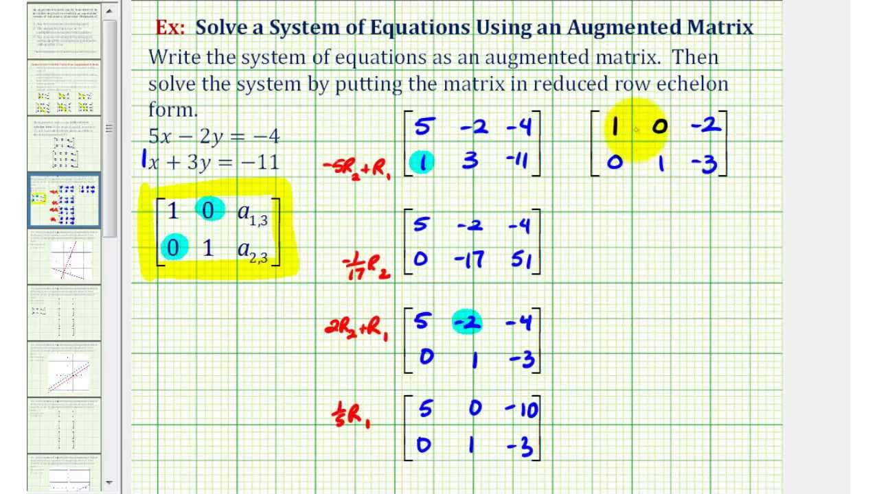 Ex 1: Solve a System of Two Equations Using an Augmented Matrix (Reduced Row Echelon Form)