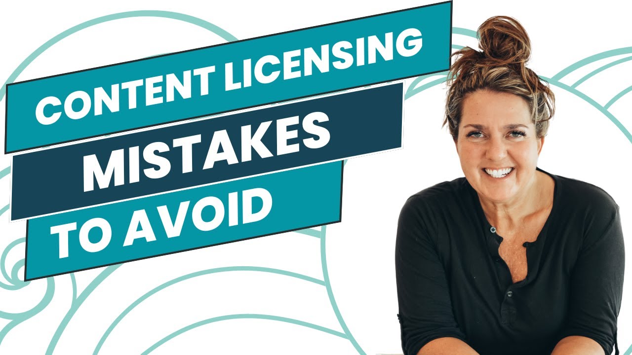 Content Licensing Mistakes To Avoid