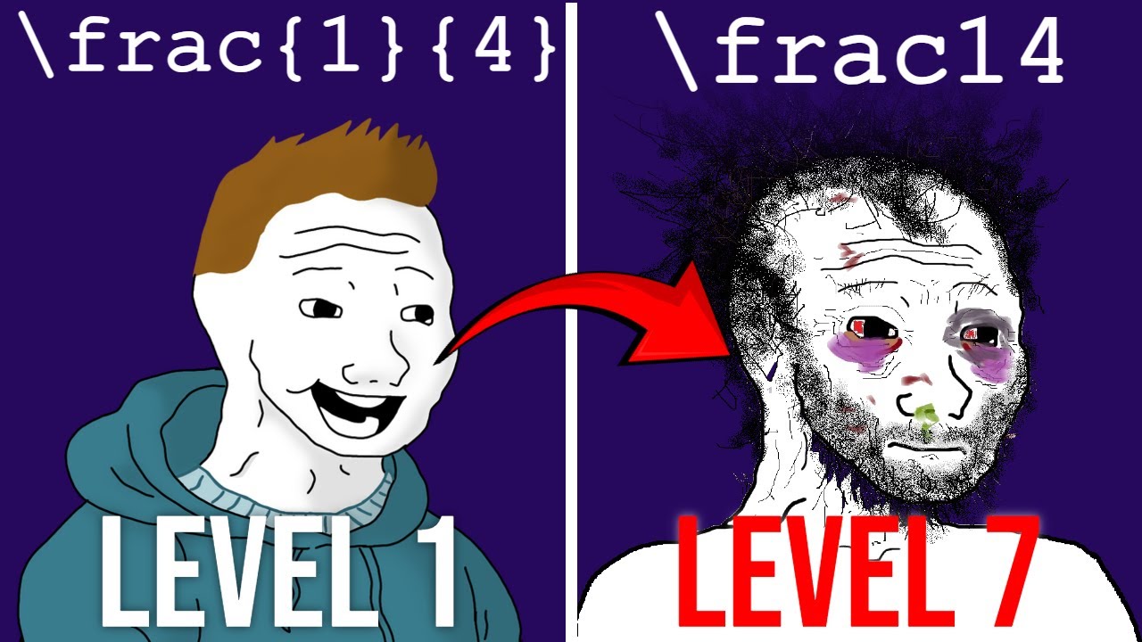 The 7 Levels of Latex