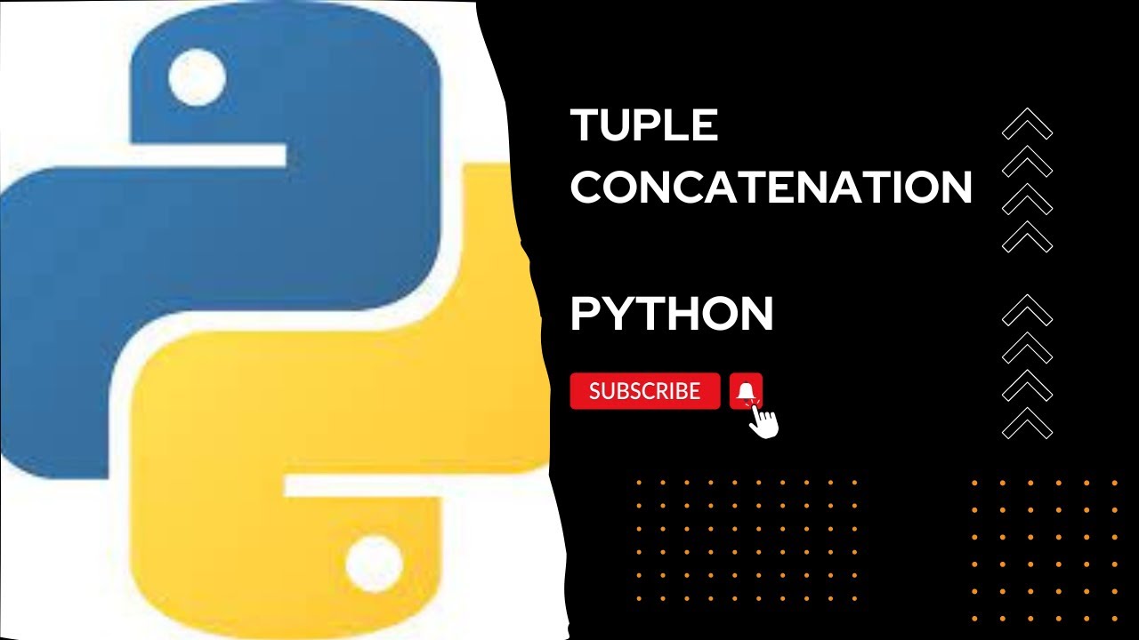 Python tutorials - Tuple concatenation in Python