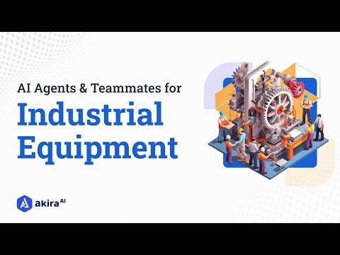 Maximize Productivity: How Akira AI Transforms Industrial Equipment Maintenance