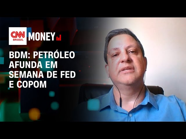 BDM: petróleo afunda em semana com decisões do Fed e Copom | CNN Brasil