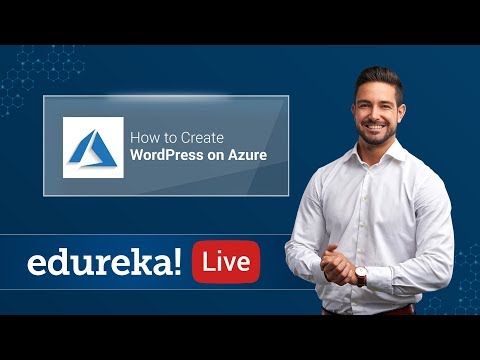 Learn How To Create A WordPress Website | WordPress On Azure | Azure Certification Training ...
