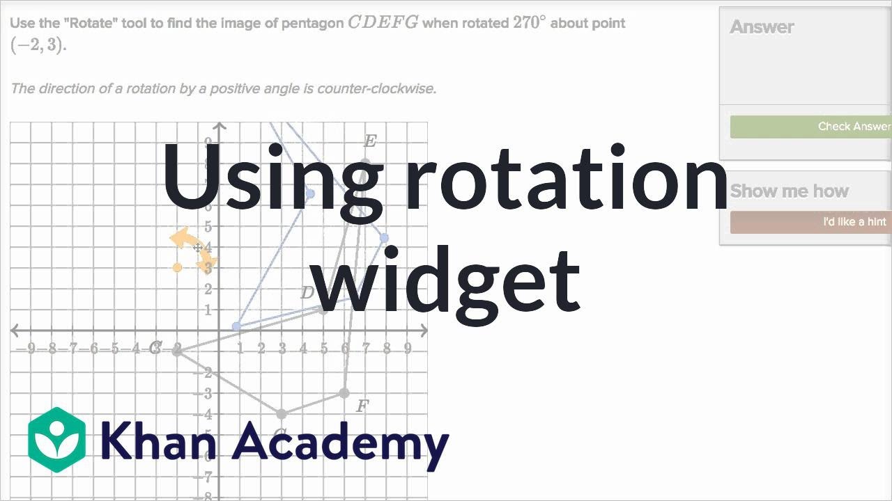 Using rotation widget | Transformations | Geometry | Khan Academy