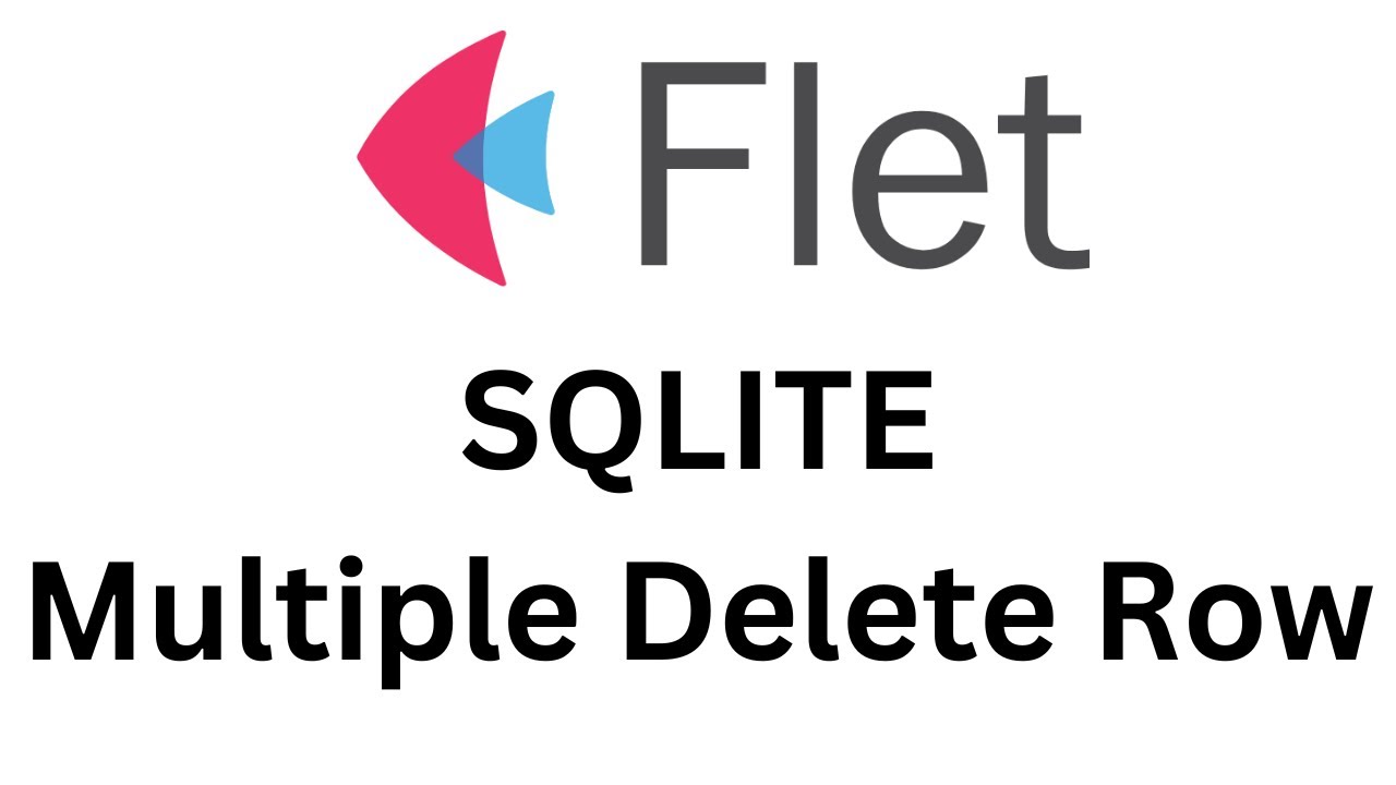 Flet Tutorial - SQlite3 Multiple Delete Row