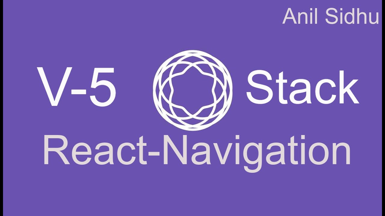 React Navigation 5 tutorial #2 Stack Navigation