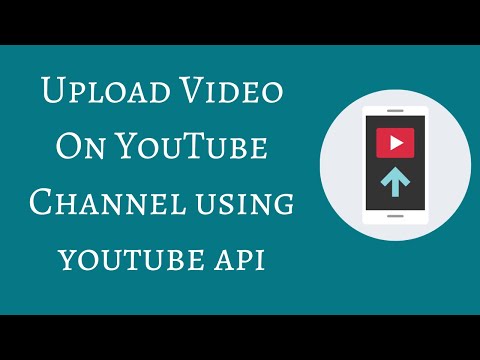 Learn Upload Video On YouTube Channel Using YouTube API - Mind Luster
