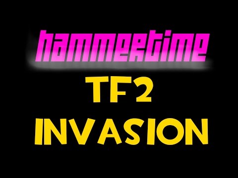 Steam Community :: Video :: HAMMERTIME - TF2 Invasion Update - Let's Do ...