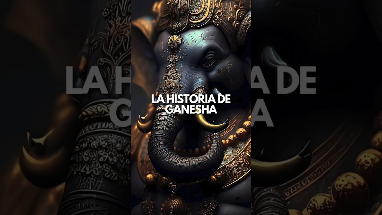 La historia de Ganesha | Abundancia Infinita