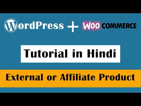 Learn How to add External or Affiliate Product in WooCommerce WordPress Tutorial in Hindi Part ...