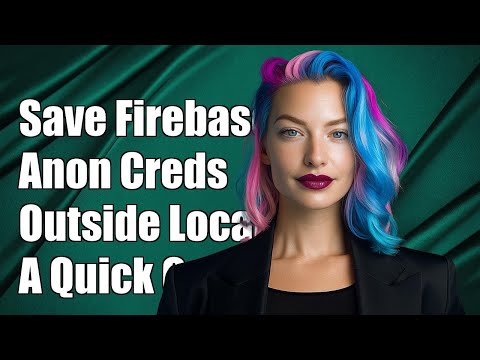 How to Save Firebase Anonymous Credentials Outside LocalStorage: A Guide