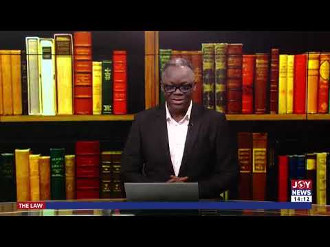Trial in absentia: Implications of the sentence | The Law with Samson Lardy Anyenini