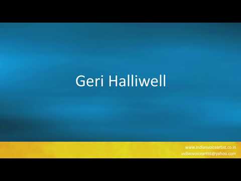Pronunciation of the word(s) "Geri Halliwell".