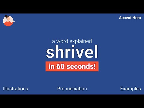 SHRIVEL - Meaning and Pronunciation