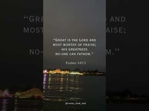 Psalms 145:3 #bibleverseoftheday #verseoftheday #bible #biblequotes #psalms #shortvideo #shorts