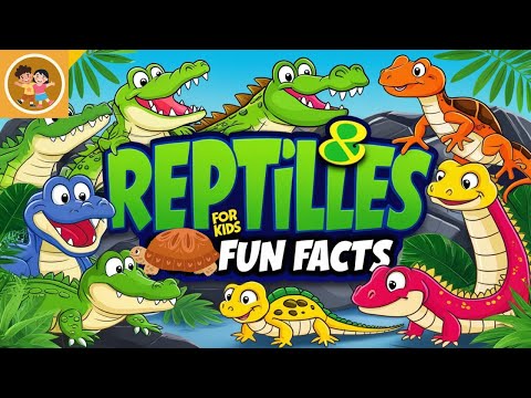Reptiles for Kids & Fun Facts | Animals for kids