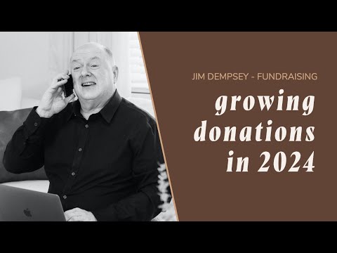 Growing Donations in 2024 | Tips for Nonprofits & Fundraising