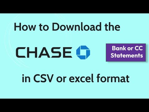 How to download the Chase Bank statements in CSV or Excel Format