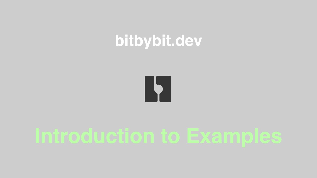 BitByBit - Introduction to Examples