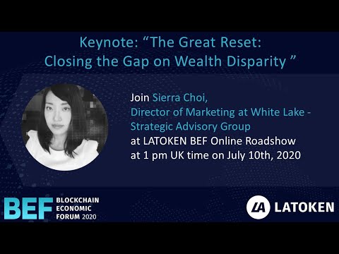 Keynote by Sierra Choi "The Great Reset: Closing the Gap on Wealth Disparity "