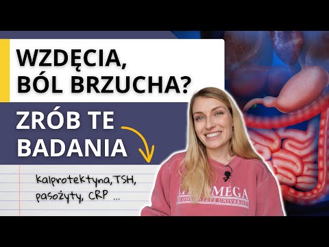 Przyczyna wzdęć, bólu brzucha 👉 Badania, diagnostyka, objawy. Czy to zespół jelita drażliwego?