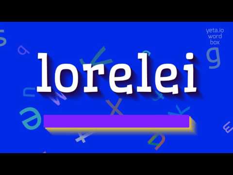 How to say "lorelei"! (High Quality Voices)