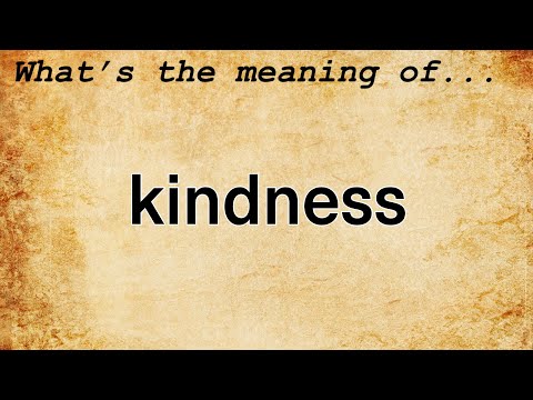 Kindness Meaning | Definition of Kindness