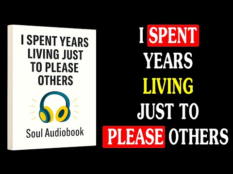 For Years, I Lived Only to Make Others Happy | Audiobook