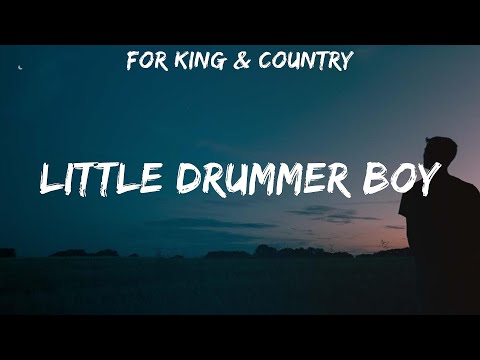 for KING & COUNTRY ~ Little Drummer Boy # lyrics