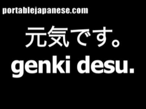 Japanese phrase for I'm fine, thank you is genki desu