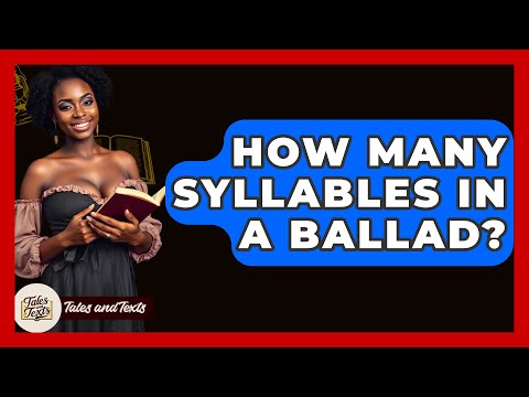 How Many Syllables In A Ballad? - Tales And Texts
