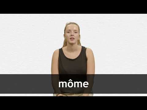 English Translation of “MÔME” | Collins French-English Dictionary