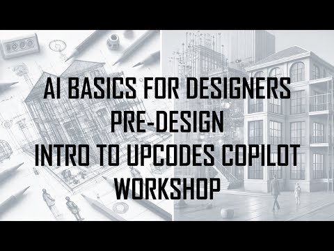 Beginner-Friendly Workshop: Master Upcodes Copilot for Architecture and Interior Design