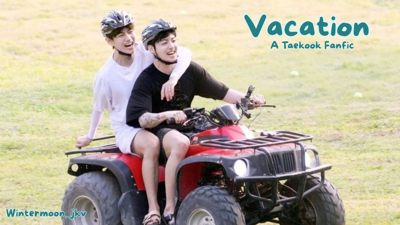 Vacation Chapter 1 -  3 | Taekook FF | Wattpad Story