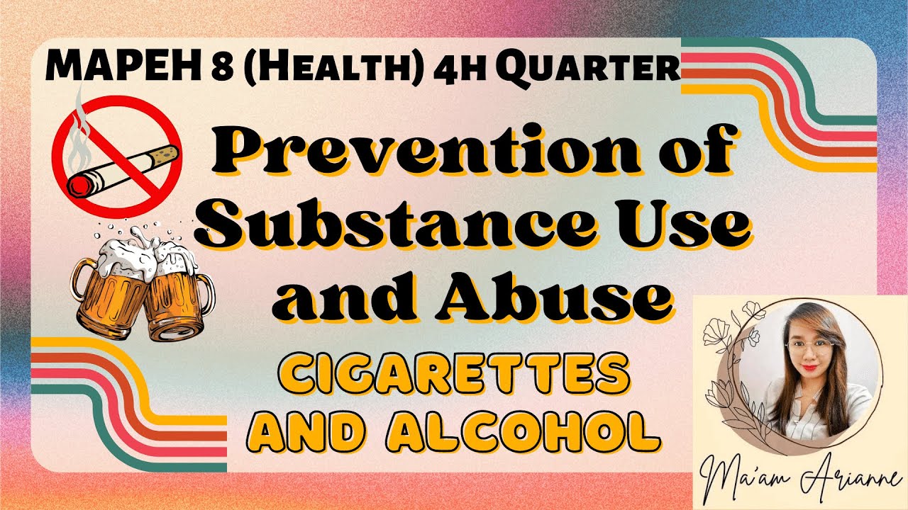 MAPEH 8 (HEALTH) 4th Quarter - CIGARETTES and ALCOHOL (Gateway Drugs)