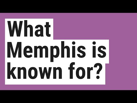 What Memphis is known for?
