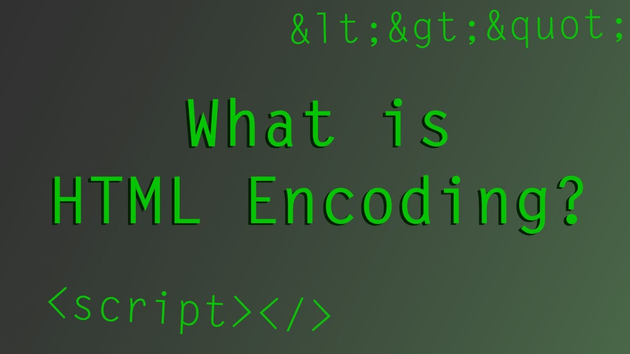 008: What is HTML Encoding?