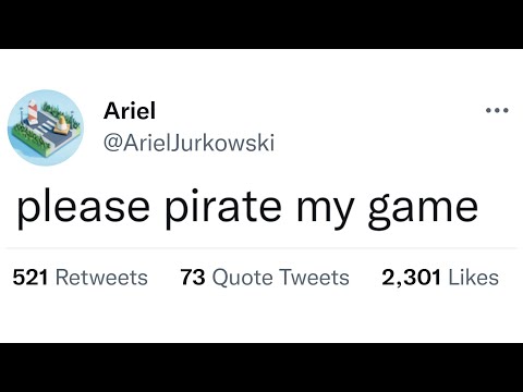 Game Developer Encourages Piracy