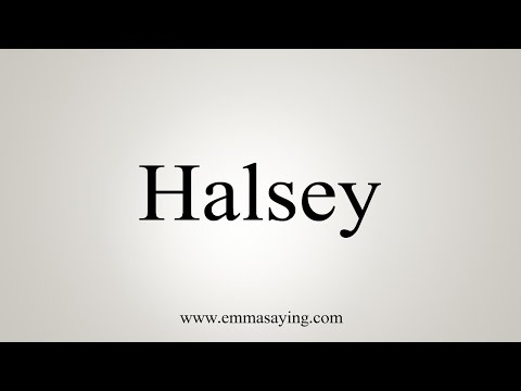 How To Say Halsey