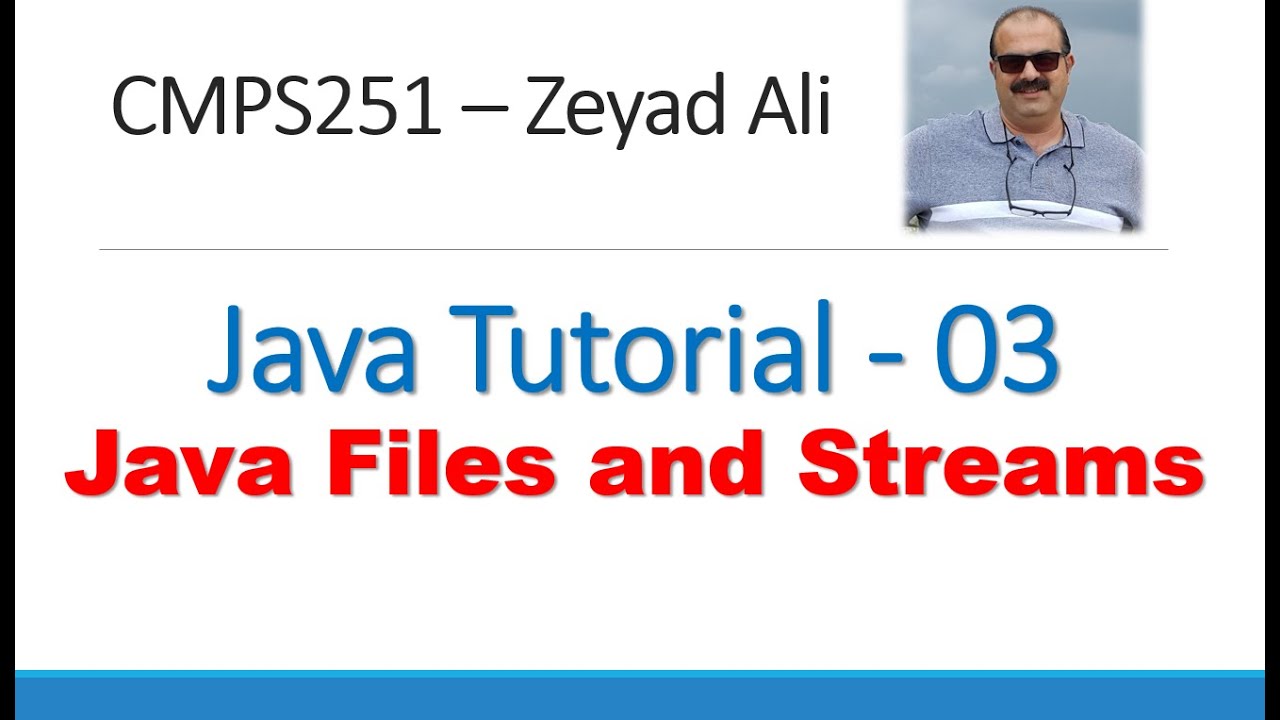Java Tutorial-03 Files Input Output Streams Text Binary Objects
