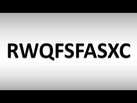 How to Pronounce RWQFSFASXC