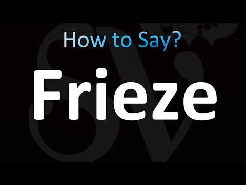How to Pronounce Frieze (CORRECTLY!)