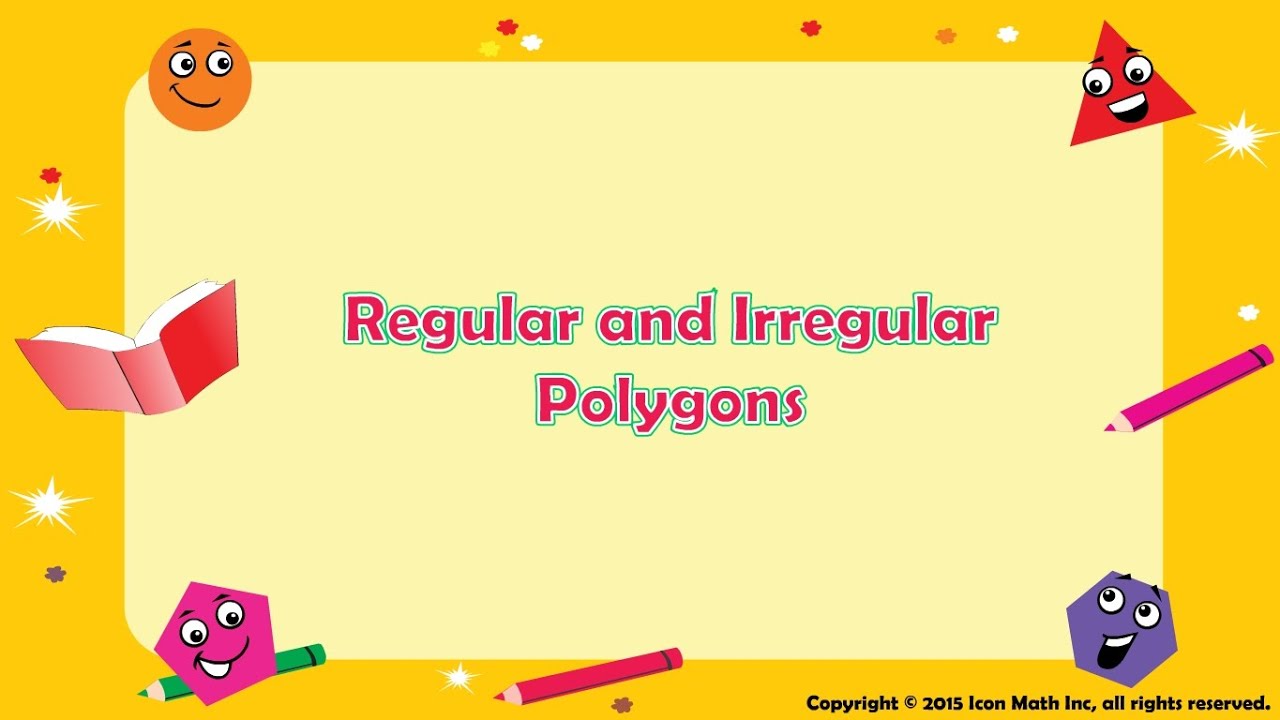 Regular & Irregular Polygons