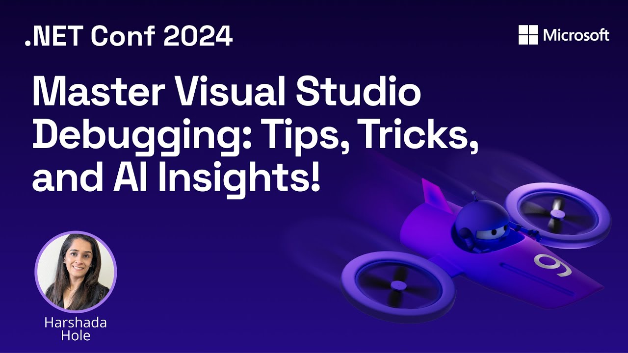 Master Visual Studio Debugging: Tips, Tricks, and AI Insights!