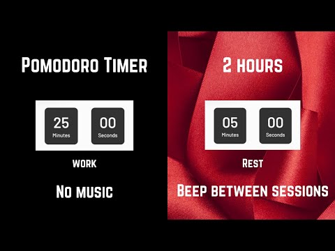 Pomodoro Timer - No Music - 2 Hours - 25 Minutes x 4