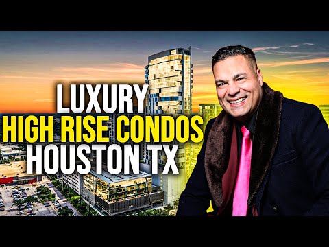 Best for Luxury Living Galleria Area High Rise Condos in Houston Texas