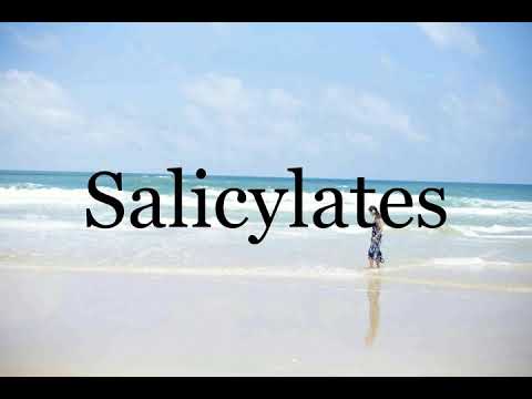 How To Pronounce Salicylates🌈🌈🌈🌈🌈🌈Pronunciation Of Salicylates