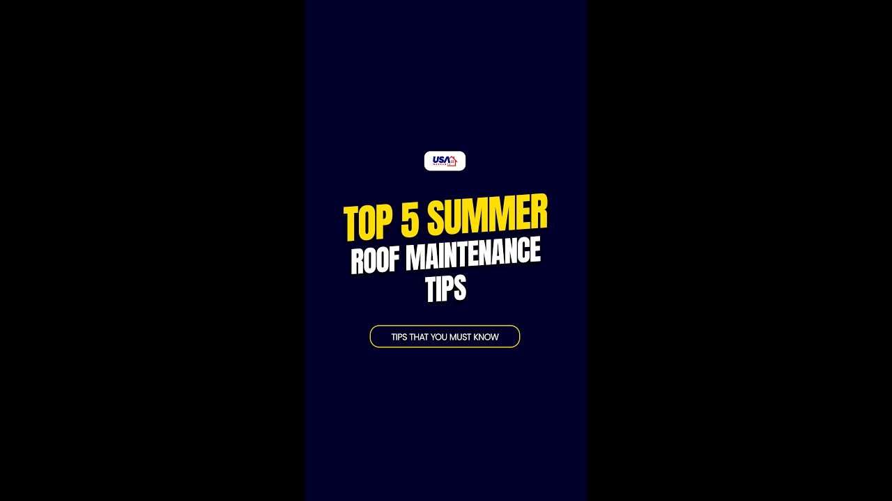 Top 5 Summer Roof Maintenance Tips