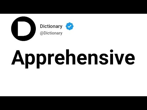 Apprehensive Meaning In English